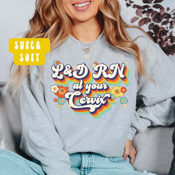 Retro Labor and Delivery Nurse Sweater at Your Cervix - Etsy