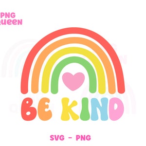 Be Kind Rainbow SVG, Rainbow SVG, Positive Quote Svg, Be Kind Design ...