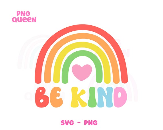 Be Kind Rainbow SVG Rainbow SVG Positive Quote Svg Be Kind - Etsy