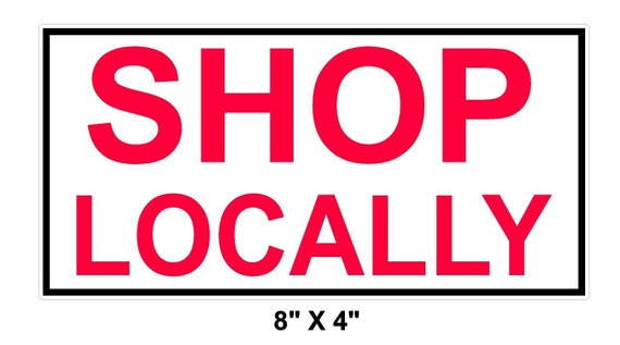 Shop Locally Sticker Decal Window Sticker Pro American Pro | Etsy