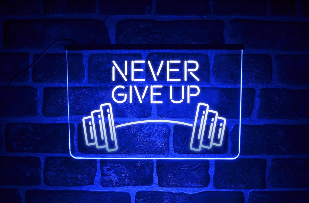 Never Give up LED Neon Light Sign Lit up Hanging Inspirational Quote ...