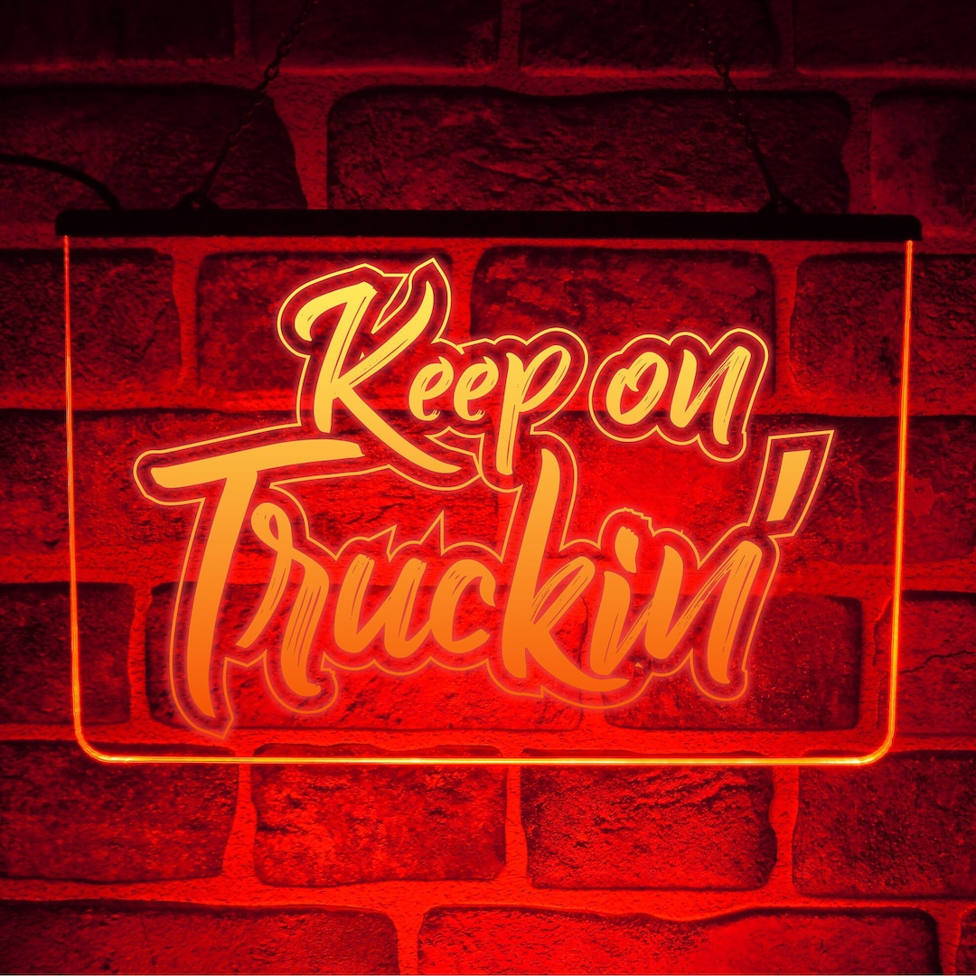 Keep on Truckin' LED Neon Light Sign | Lorry Driver Dash Window Lit up ...