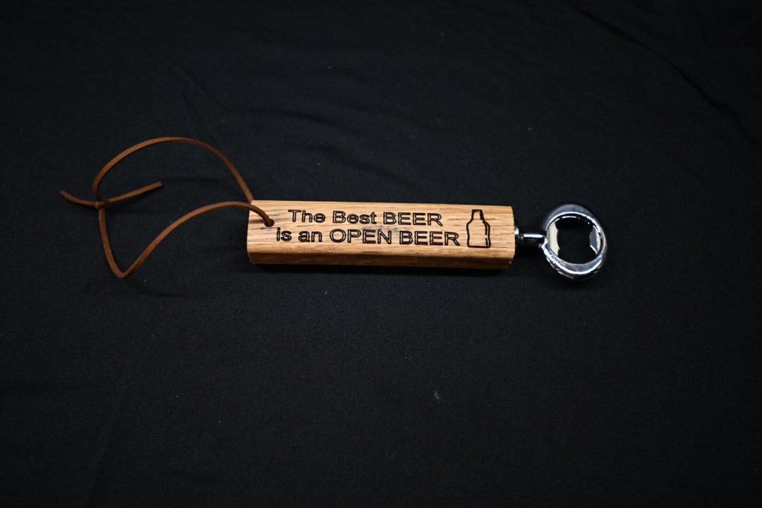 The Best Beer is an Open Beer / Bottle Opener / Beer Gift - Etsy