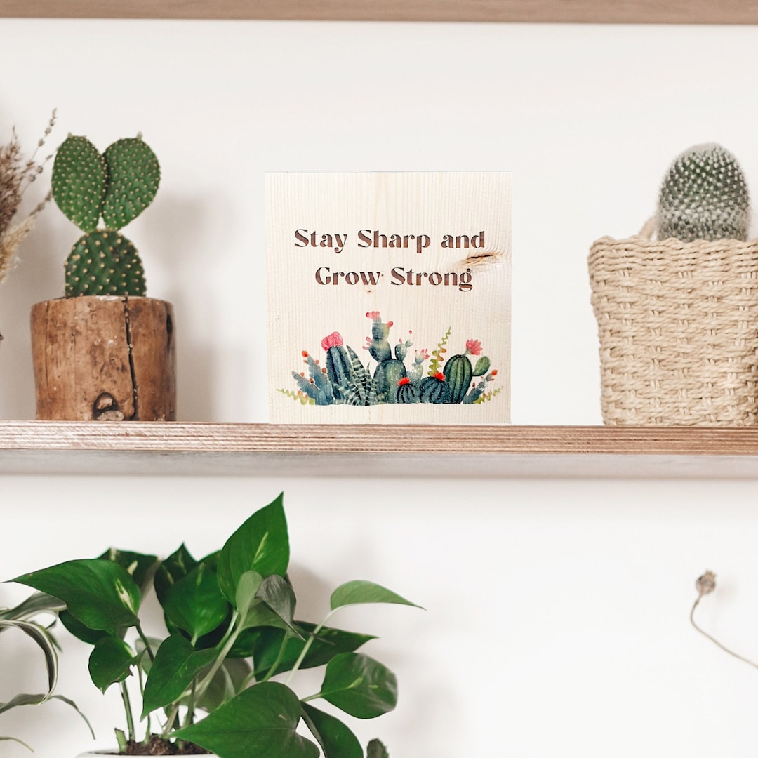 Cactus Succulents Wood Sign With Inspirational Quote, Boho Shelf Decor ...