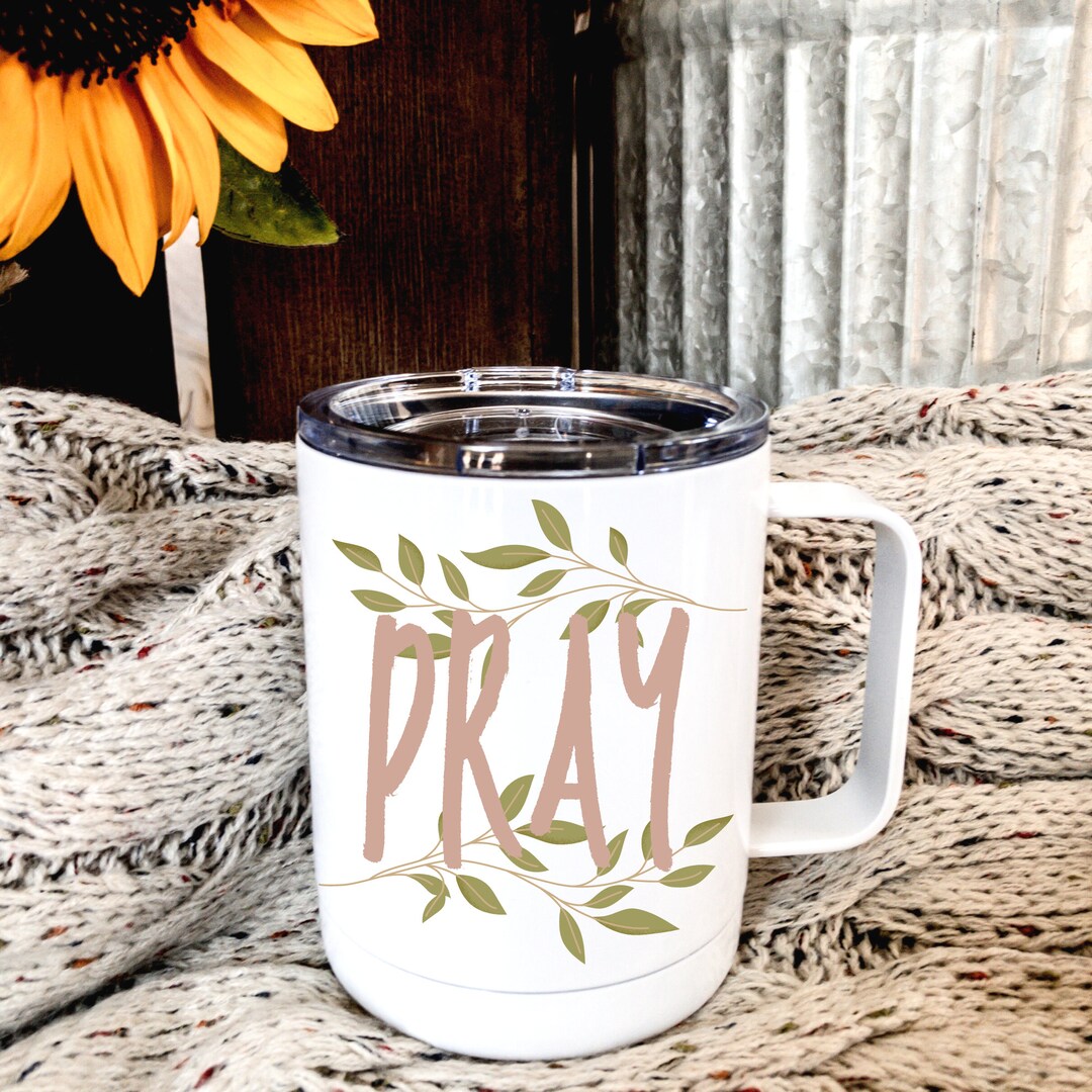 Pray Coffee Mug: Insulated Stainless Steel Christian Gift - Etsy