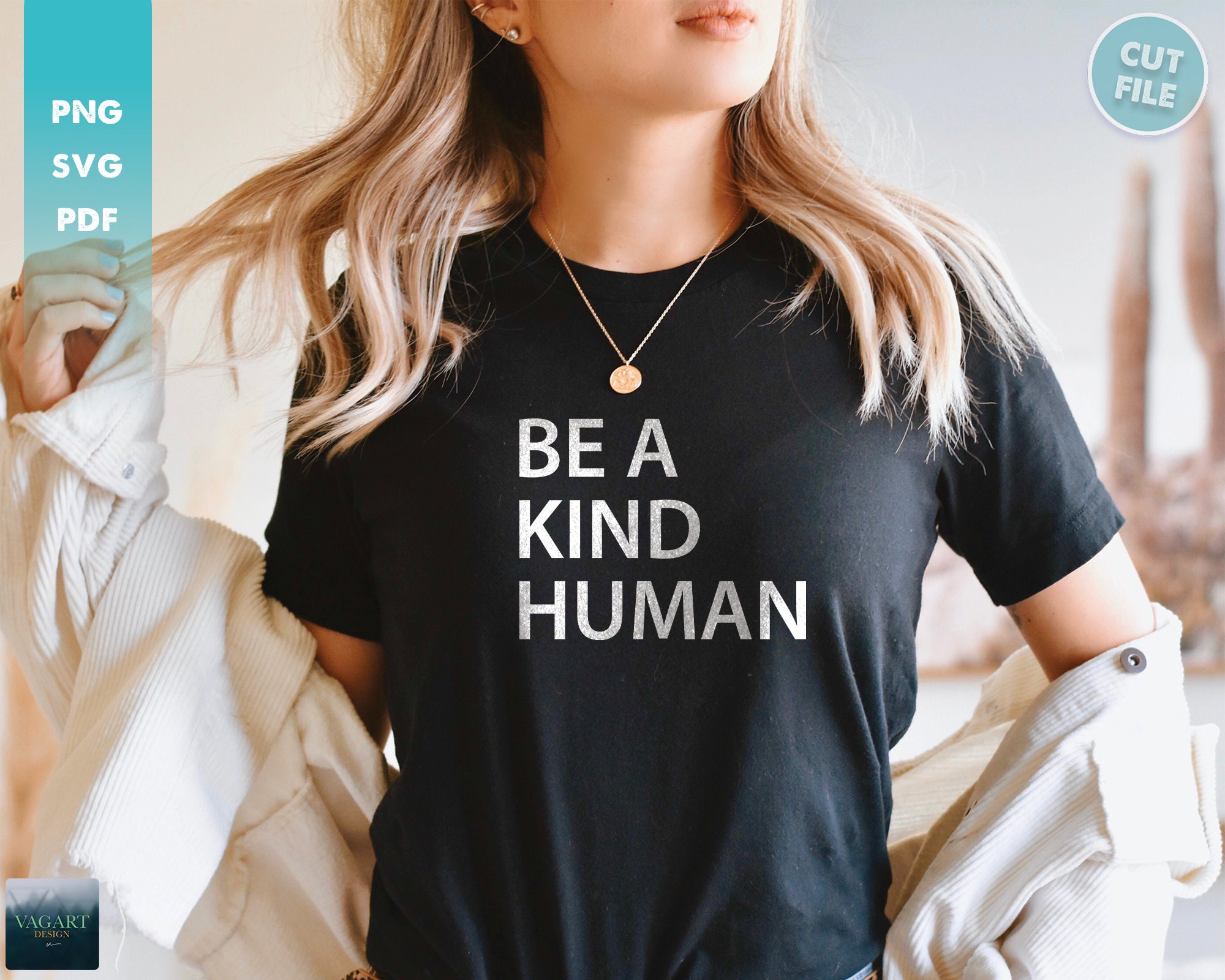Be A Kind Human SVG Kind Png Be Kind Cut File Funny Svg - Etsy