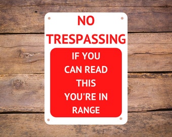 No Trespassing FUNNY Aluminum Sign - Etsy