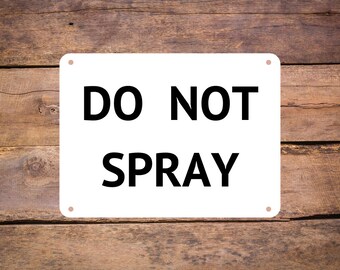 Custom No Spray Zone Sign - Etsy