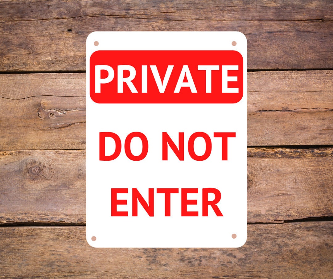 Aluminum Metal Handmade Sign-private Do Not Enter - Etsy