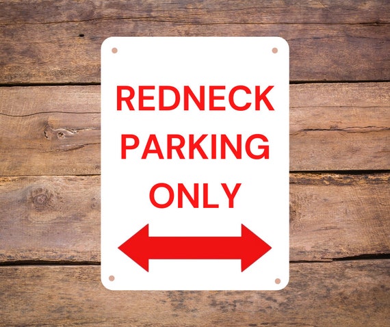 Redneck Parking Signs Order TRADIE PARKING ONLY Fun Miniature Parking