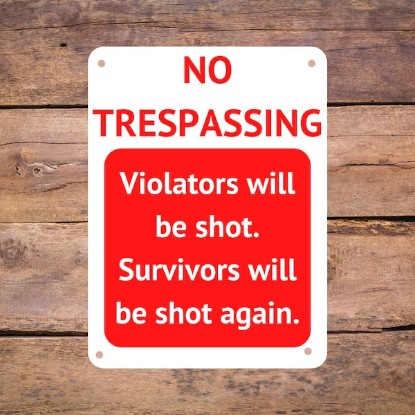 Trespassers Will Be Shot Metal Sign - Etsy
