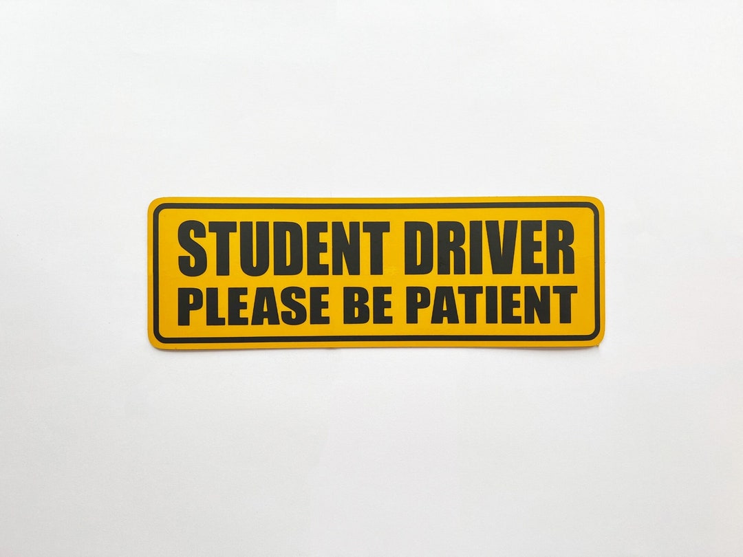 STUDENT DRIVER Please Be Patient 9x 3 Car Magnet - Etsy