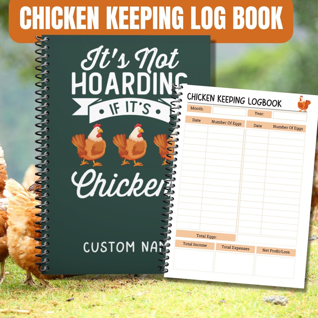 Custom Chicken Keeping Logbook - "it's Not Hoarding If It's Chickens ...