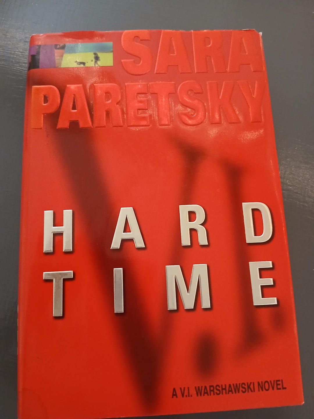 SARA PARETSKY "hard Time" a V.I. Warshawski Novel Early 1999 Hardback ...