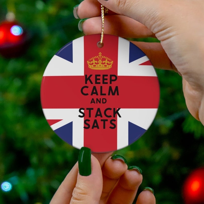 British Investor, Keep Calm and Stack Sats Christmas Tree Ornament ...