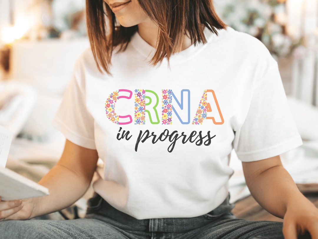 Future Crna Gift Crna in Progress Shirt Crna Gift Anesthesia Gifts Crna ...
