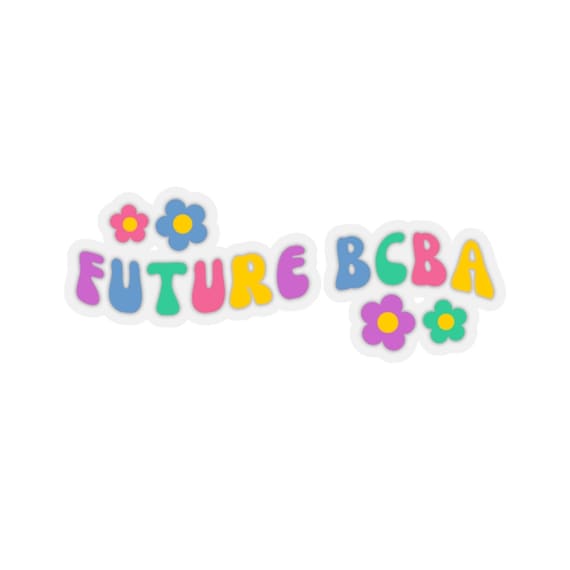 Future Bcba Sticker BCBA in Progress Sticker BCBA Sticker Bcba - Etsy