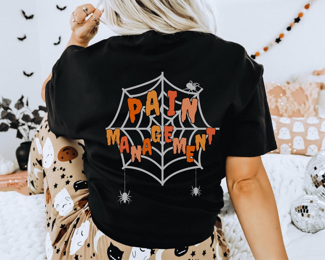Pain Management Shirts Halloween Pain Management Shirt Halloween Pain ...