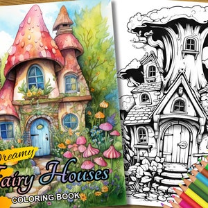 Dreamy Fairy Houses Coloring Book for Kids + Adults, 100 Printable ...