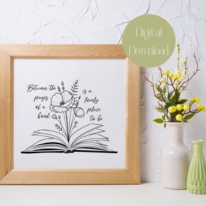 Printable Download Between the Pages of a Book is a Wonderful Place to ...