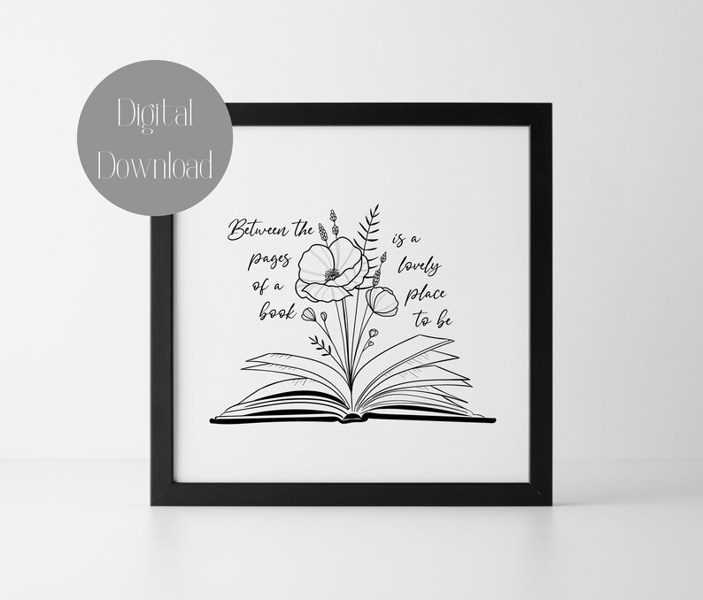 Printable Download Between the Pages of a Book is a Wonderful Place to ...