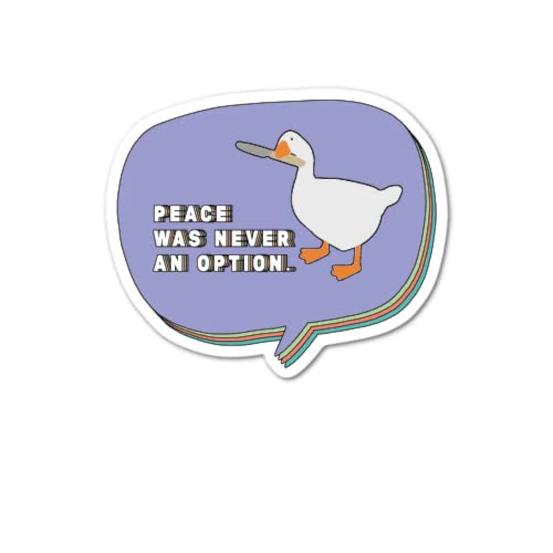 Peace Was Never an Option Duck Waterproof Sticker - Etsy
