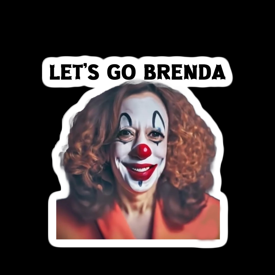 Let's GO Brenda Funny Kamala Political Biden Funny High Quality ...
