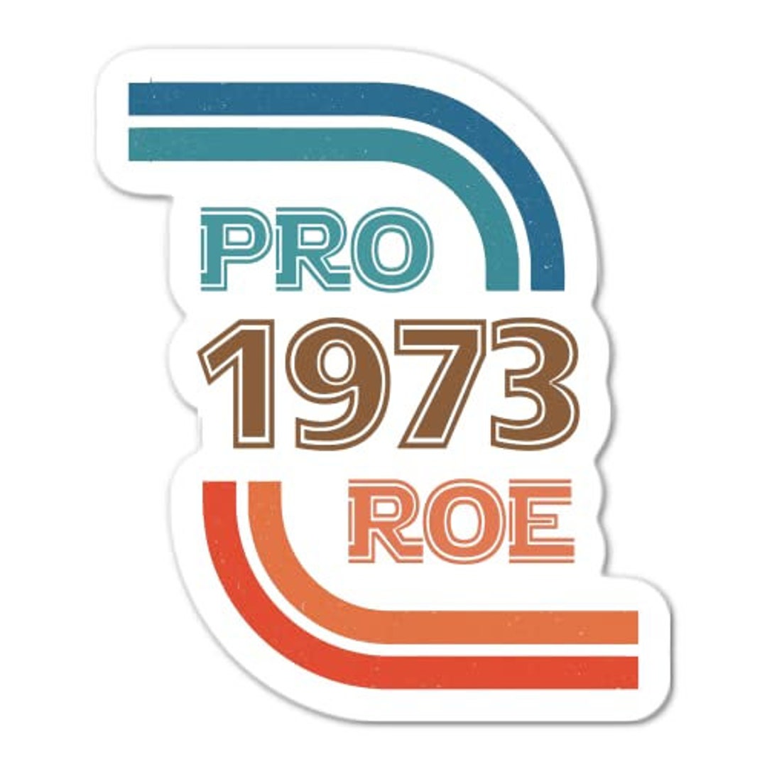 Pro 1973 Roe Waterproof Sticker for Tumbler Laptop Water Bottle Cell ...
