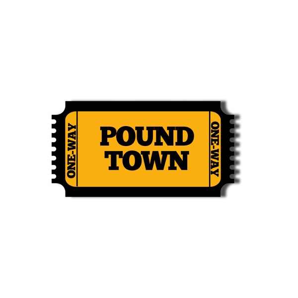 Ticket to Pound Town Sticker - Etsy