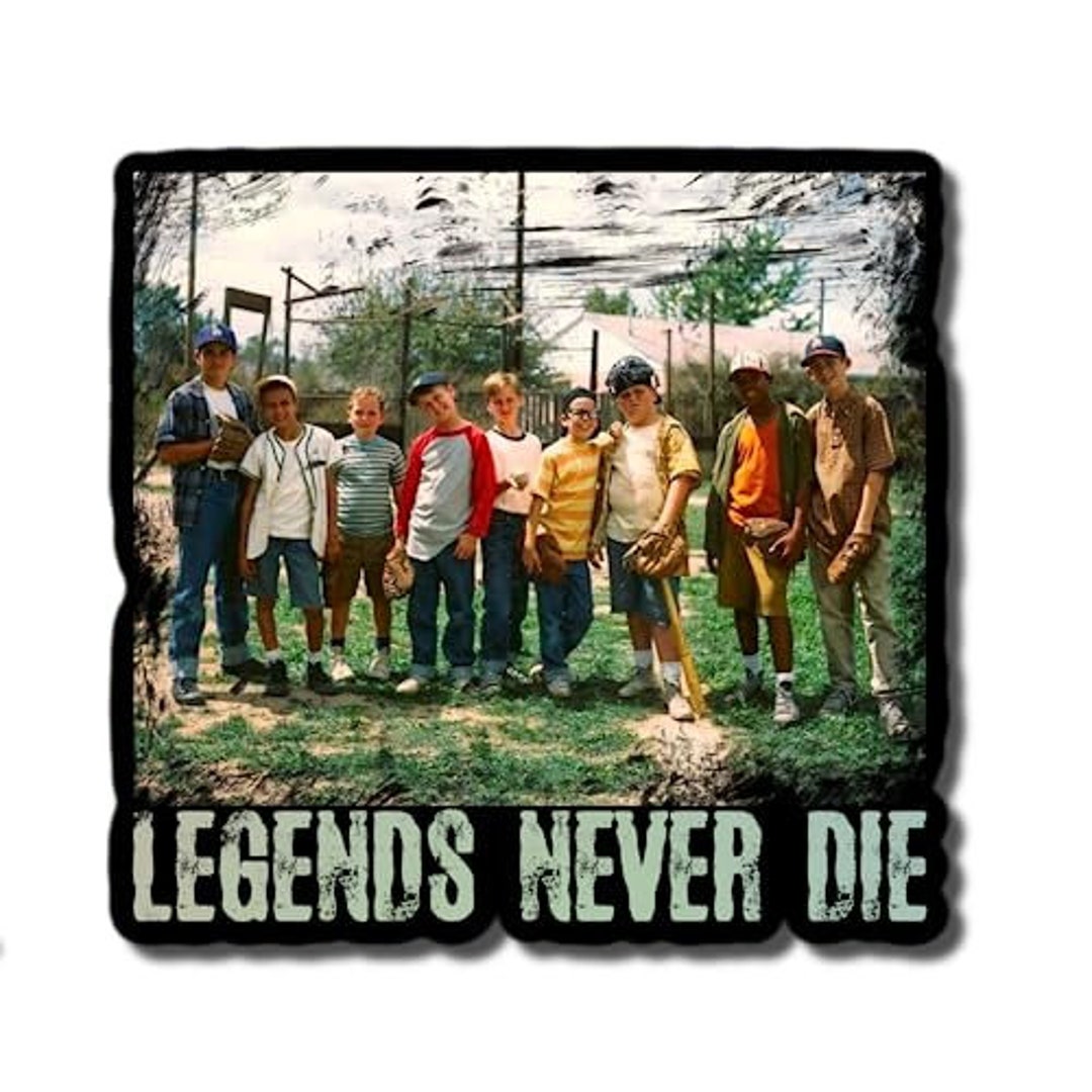 Legends Never Die Sandlot Movie 90's Movie Sandlot Gang Sticker - Etsy