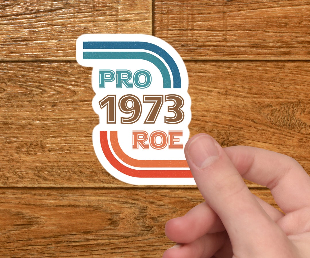 Pro 1973 Roe Waterproof Sticker for Tumbler Laptop Water - Etsy