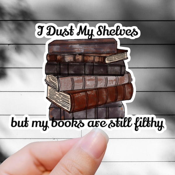 I Dust My Shelves but My Books Are Still Filthy Tumbler - Etsy