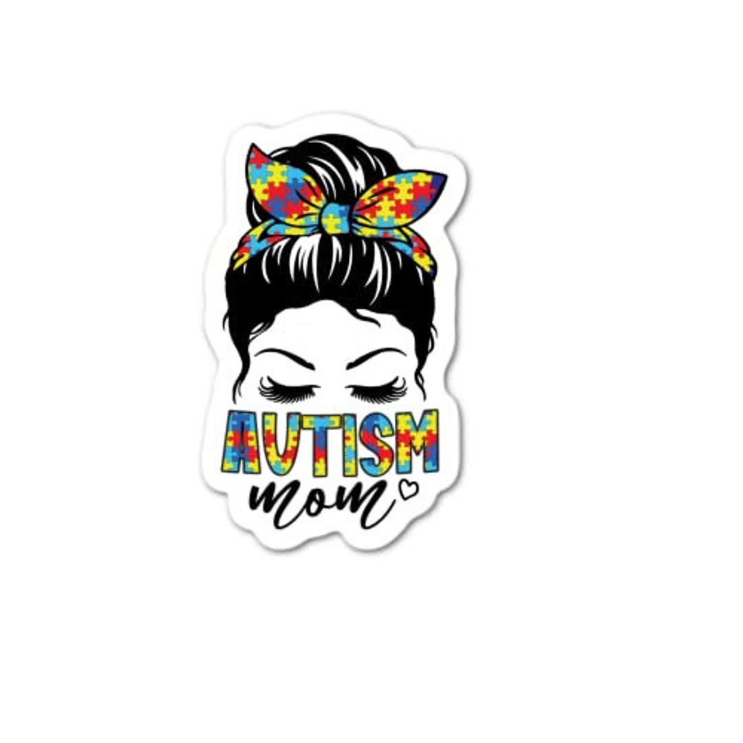 Messy Bun Autism Mom Autism Awareness Waterproof Sticker Decal - Etsy