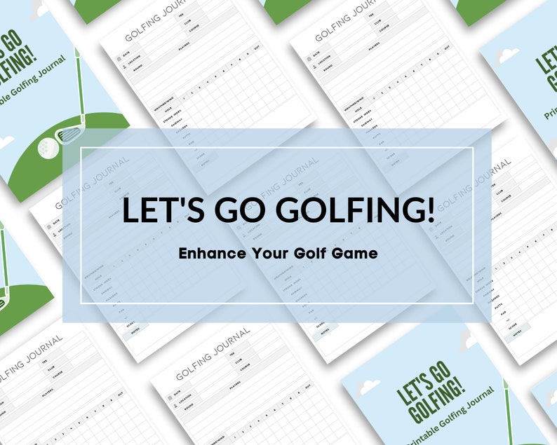 Let's Go Golfing! Printable Golfing Journal - Track Your Progress and ...