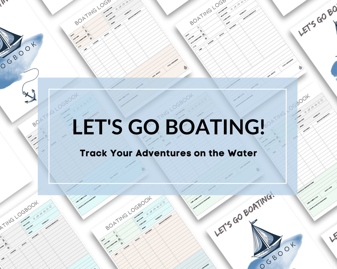 Let's Go Boating! Printable Boating Logbook | Track Your Adventures on the Water | 5 Colors ...
