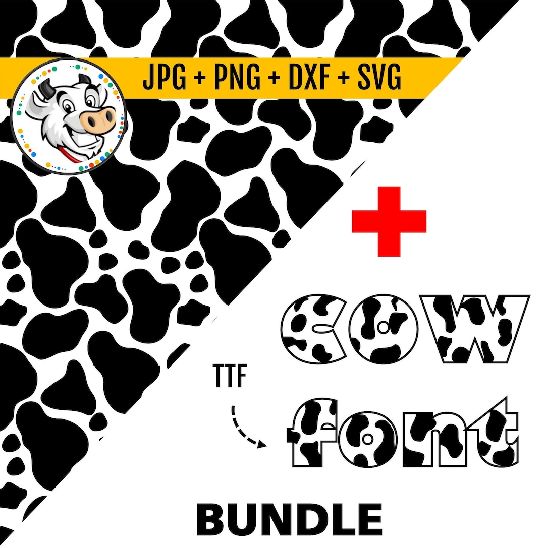Limited BUNDLE Cow Font TTF Plus Cow Pattern SVG Cow Spots, Animal ...