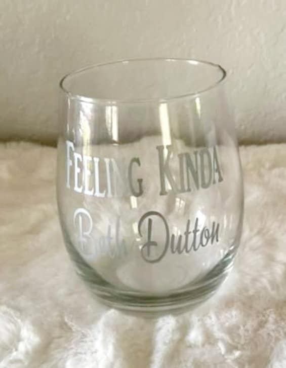 Beth Dutton Wine Glasses. Stemless Wine Glass With Quotes. - Etsy
