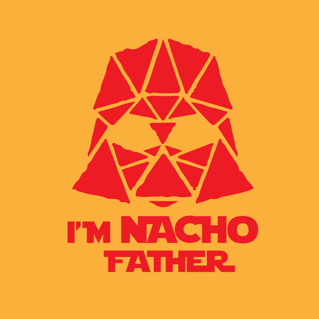 Nacho Father Svg for Cricut/silhouette, Perfect for Vacation Shirts - Etsy