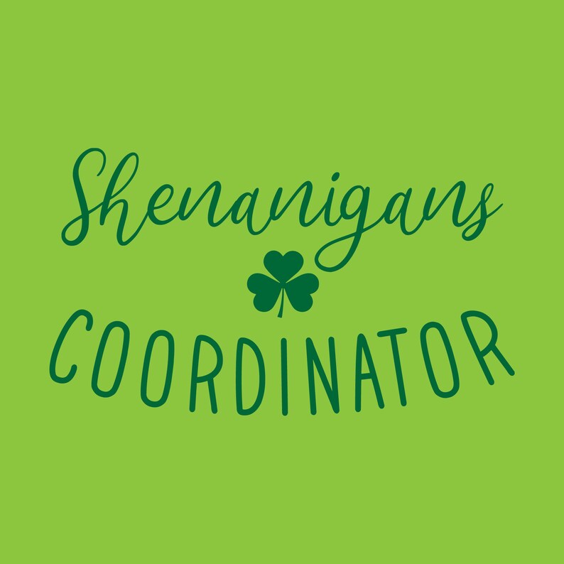 Shenanigans Coordinator Svg for Cricut/silhouette, Perfect for Festive ...