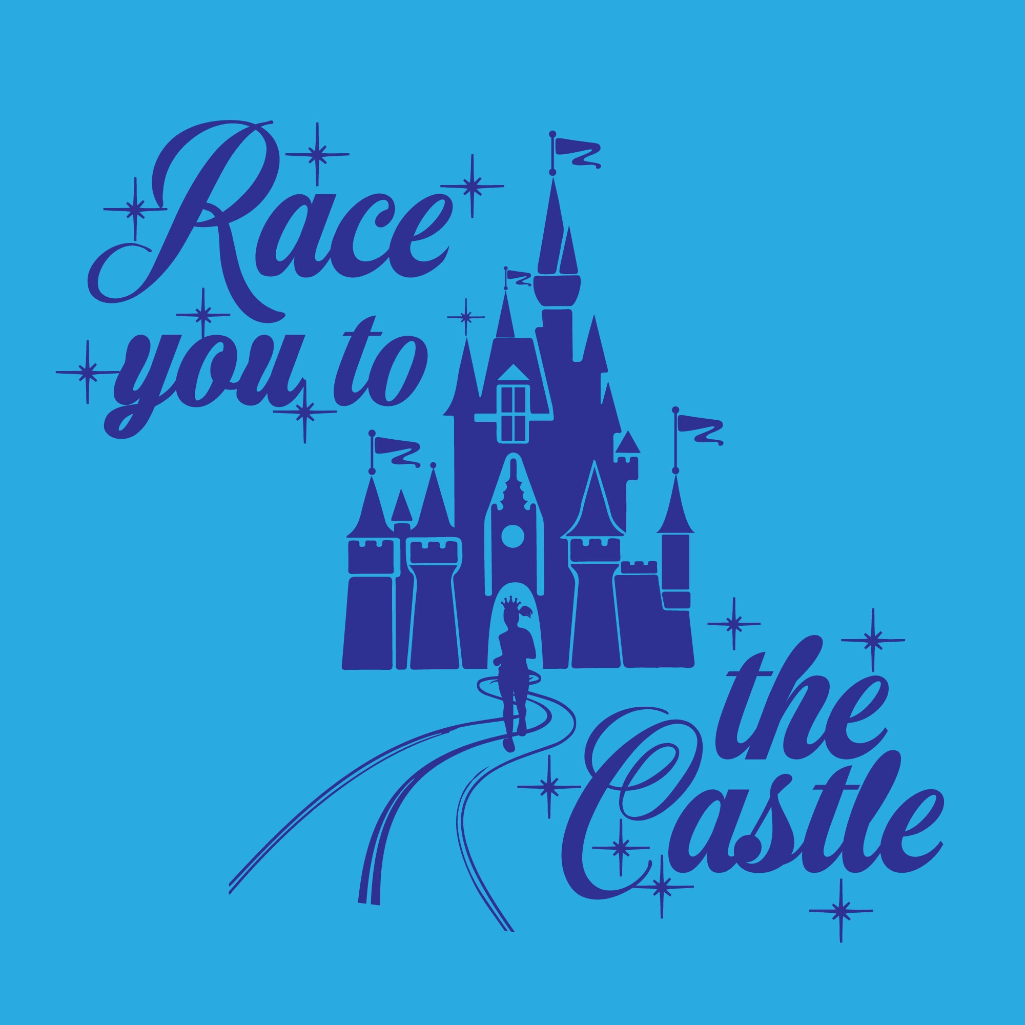 Race You to the Castle Run Dis Svg for Cricut/silhouette, Perfect for ...