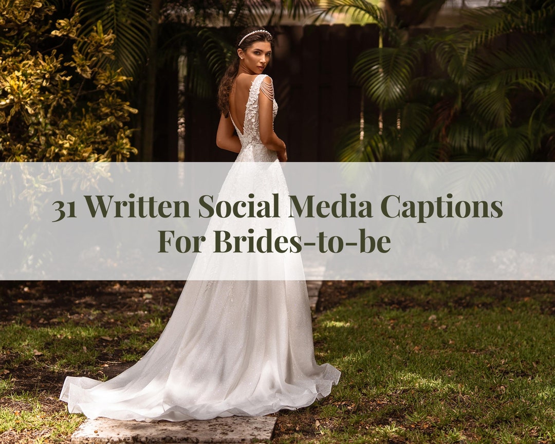 31 Written Social Media Captions for Brides, Bride-to-be Social Media ...