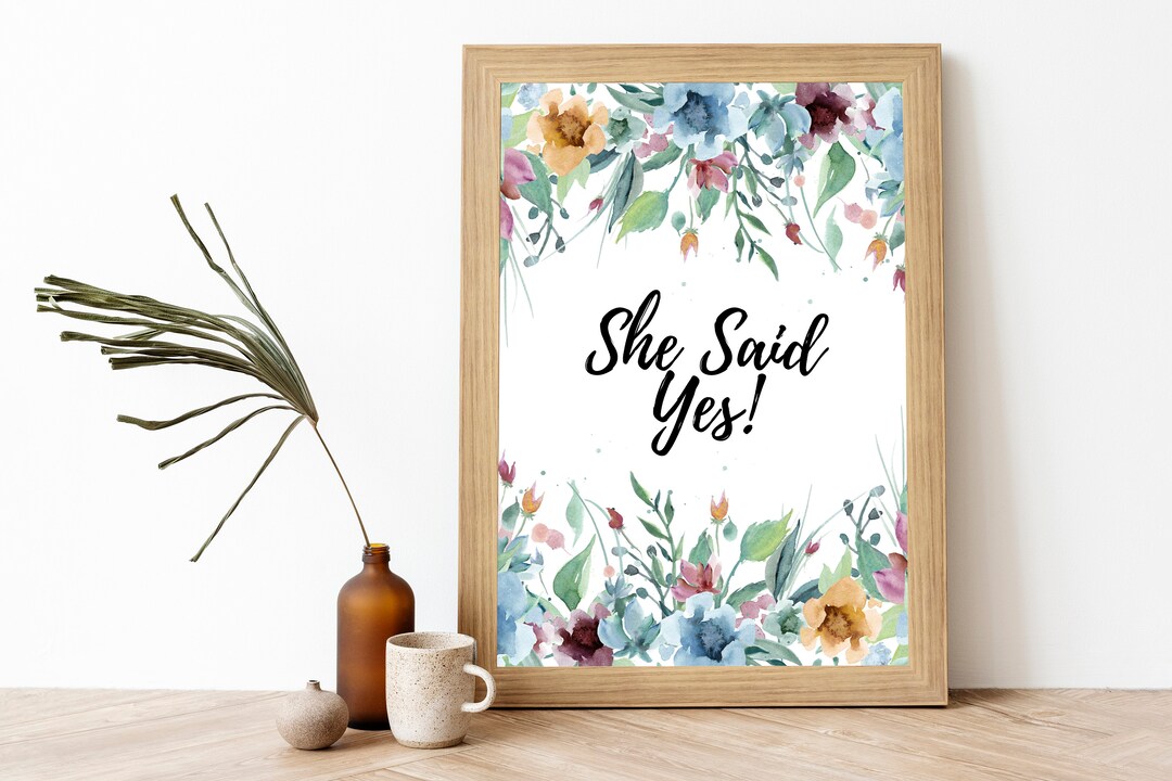 She Said Yes Sign Printable She Said Yes Sign Just Engaged - Etsy