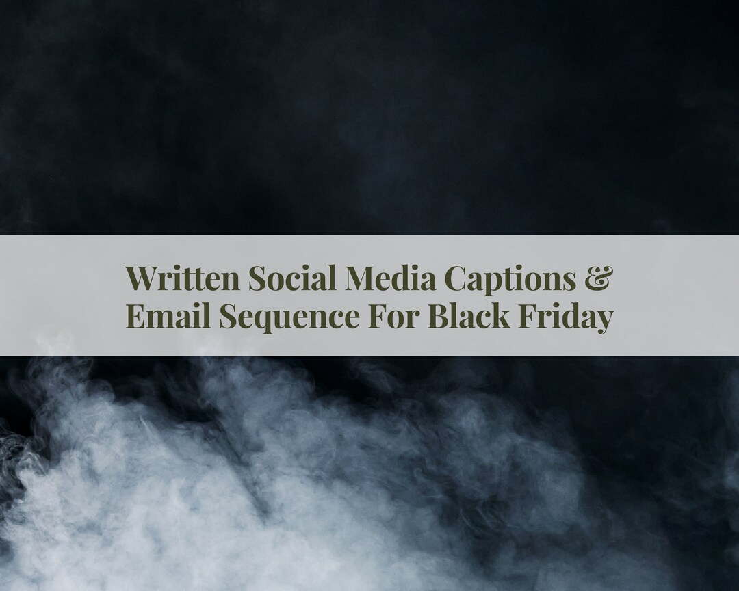 Black Friday Written Captions and Email Sequence, Black Friday ...