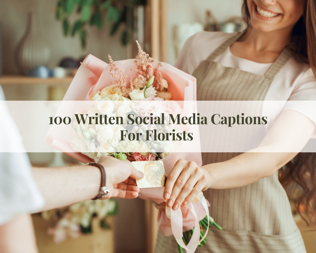 Florist Written Social Media Captions, Florist Instagram Posts ...