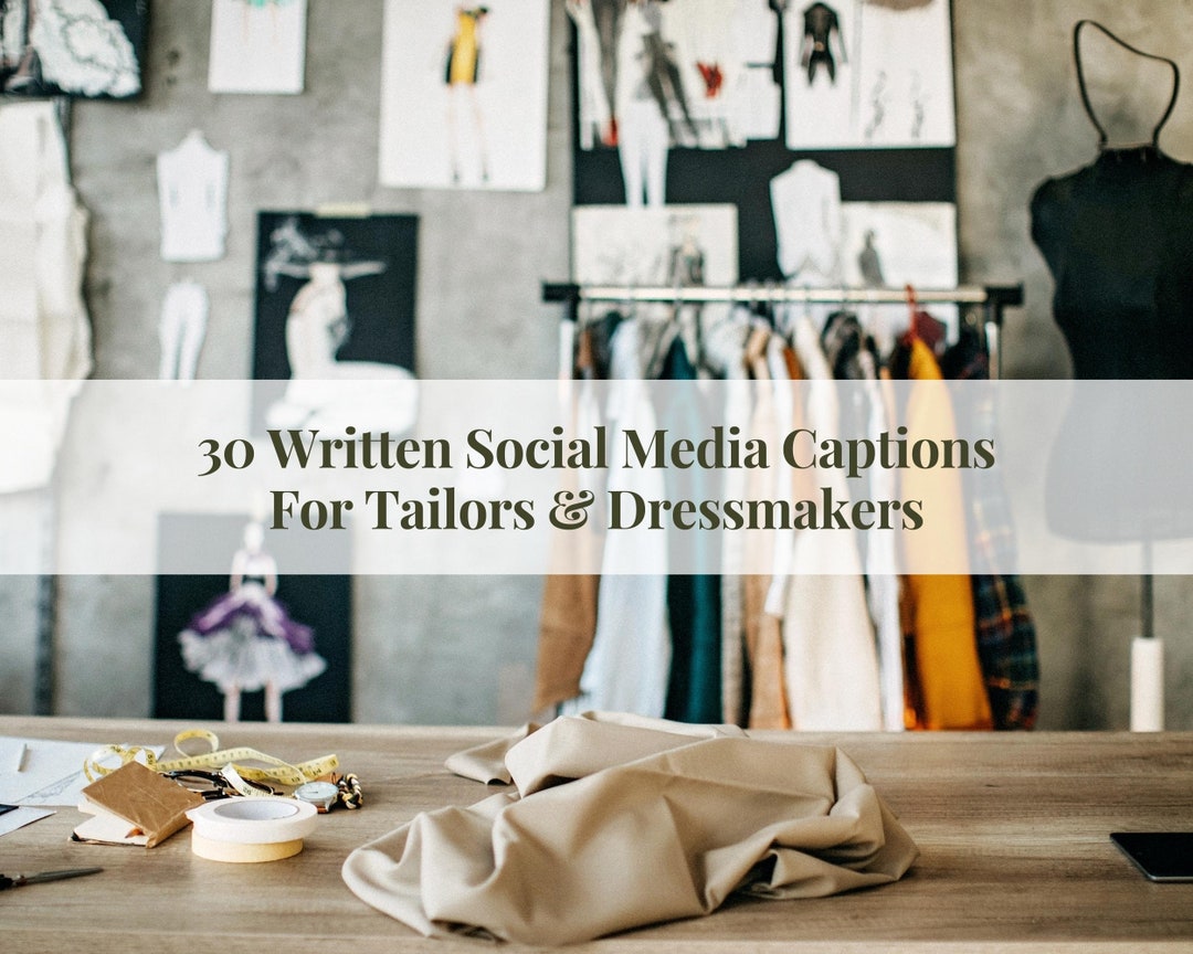 Tailor and Dressmaker Written Social Media Captions and Prompts ...