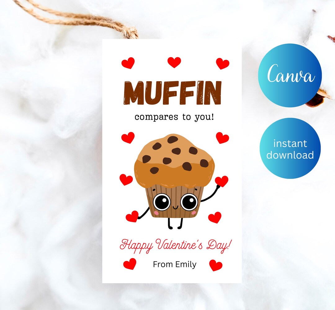 Muffin Valentine Tags Printable | You’re the Muffin Best Valentine ...