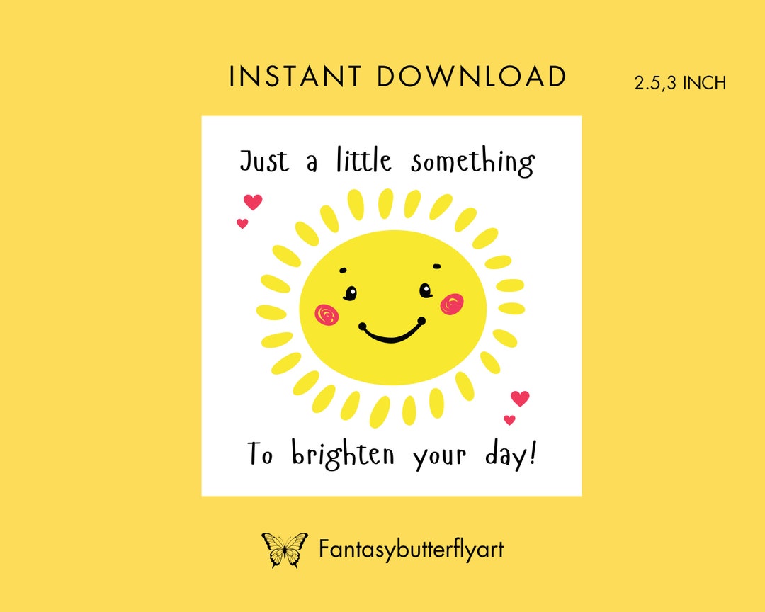 A Little Sunshine to Brighten Your Day Tag Printable Thoughtful Gift ...