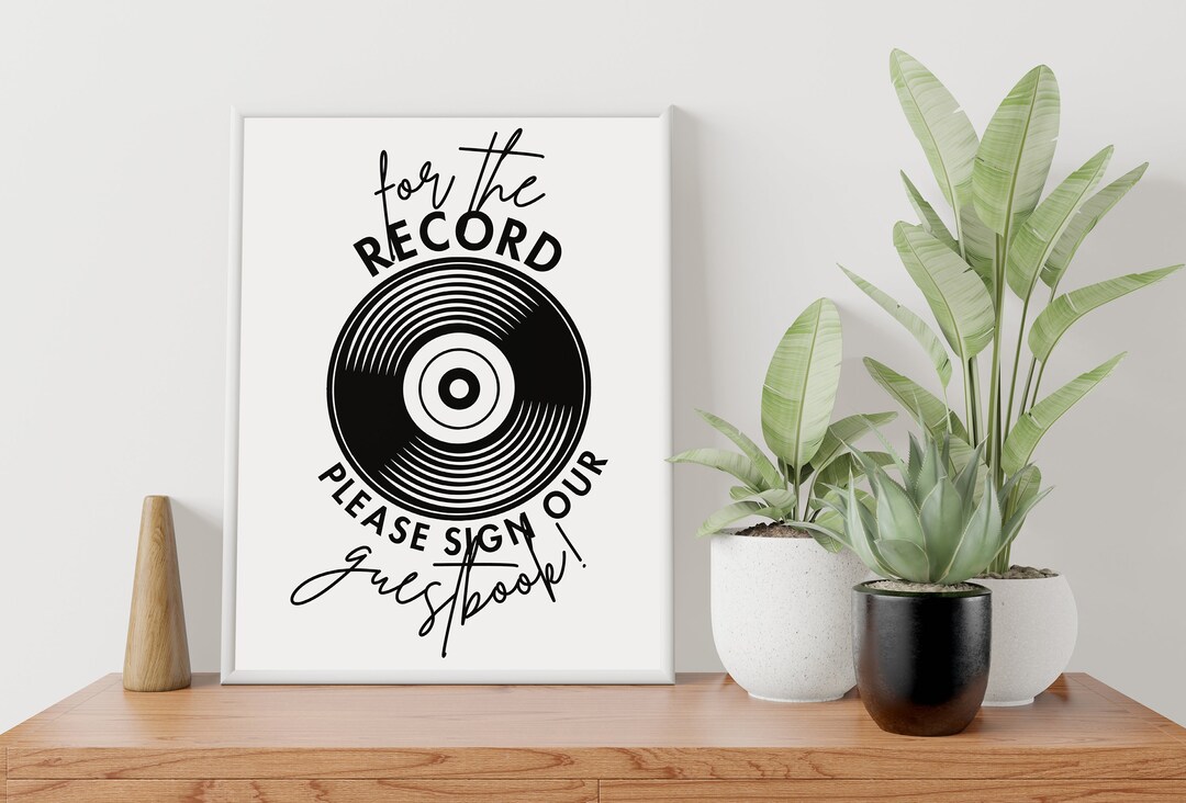 For the Record, Please Sign Our Guestbook! | Record Guestbook Sign ...