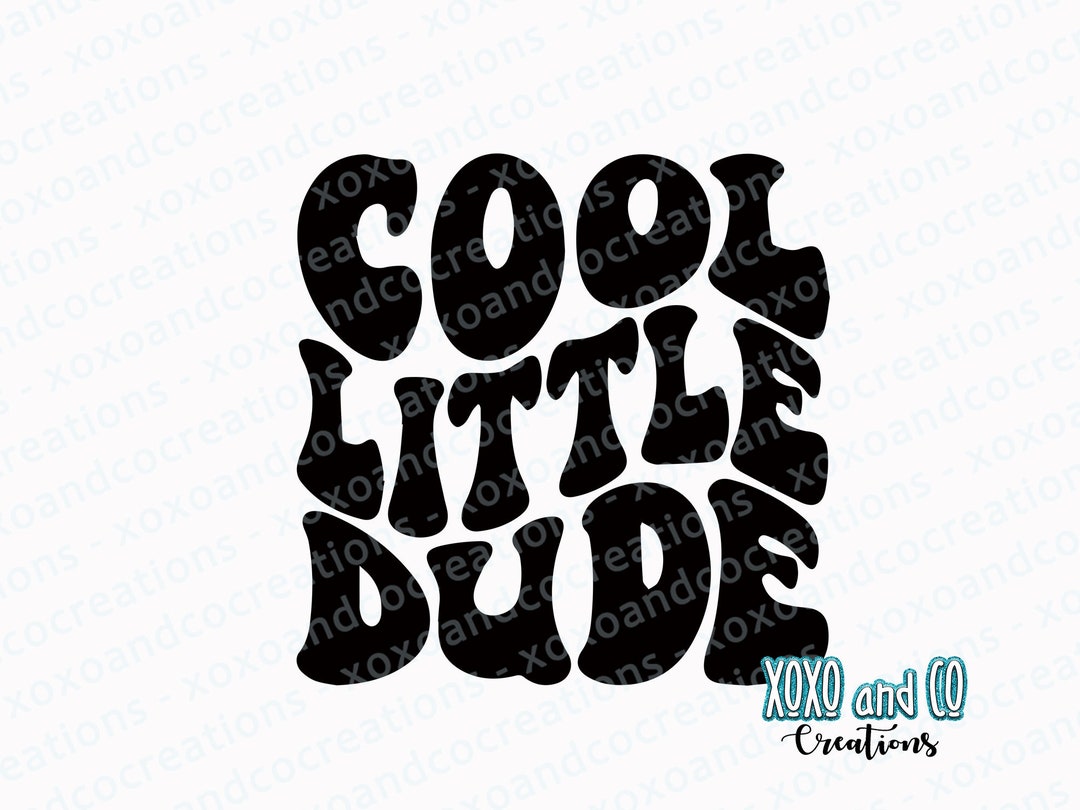 Cool Little Dude SVG, PNG, PDF (digital Download) - Etsy