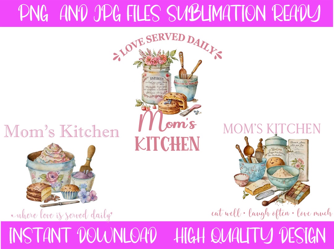 Collection of Instant Download Designs, Mom's Kitchen Png, Kitchen ...